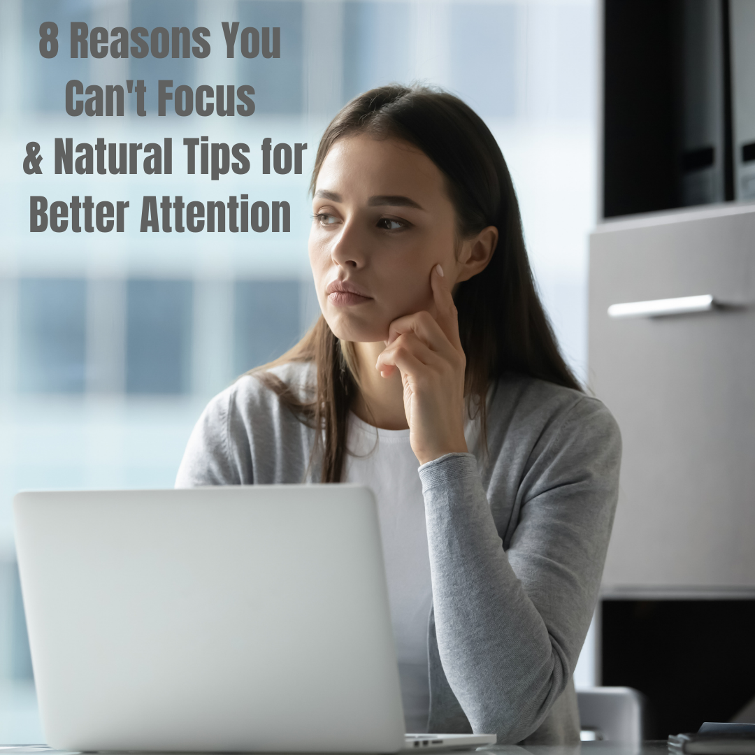 Eight Things That May Be Impacting Your Focus & Four Essential Oils to ...